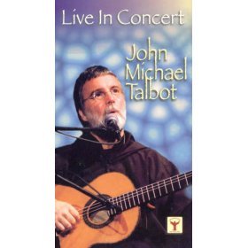 John Michael Talbot, John Michael Talbot - John Michael Talbot/ Live in ...