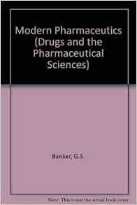 Modern pharmaceutics (Drugs and the pharmaceutical sciences ; v. 7 ...
