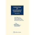 Formation of Government Contracts, Fifth Edition: Ralph C. Nash, Jr ...