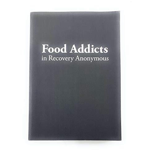 Food Addicts in Recovery Anonymous: Food Addicts: 9781932021882: Amazon ...
