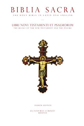 The Holy Bible in Latin and English: The New Testament and the Psalms ...