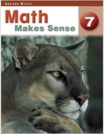 Math Makes Sense 7 - Addison Wesley [With Answers]; Student Edition ...