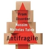 Antifragile: Things That Gain from Disorder (Incerto): Nassim Nicholas ...