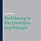 Einführung in die Emotionspsychologie: Amazon.de: Merten, Jörg: Bücher