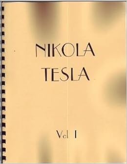 NIKOLA TESLA: Lectures, Patents, Articles: Nikola Tesla: Amazon.com: Books