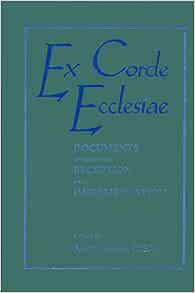 Ex Corde Ecclesiae: Documents Concerning Reception and Implementation: Alice Gallin, O.S.U ...