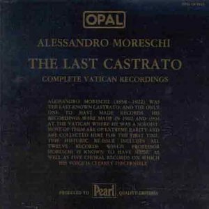 - Moreschi - The Last Castrato by Alessandro Moreschi [Music CD ...
