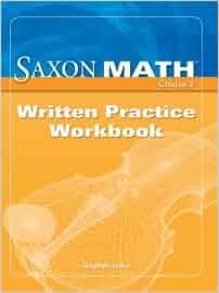 Saxon Math Course 3: Written Practice Workbook: SAXON PUBLISHERS ...