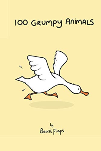Amazon.com: 100 Grumpy Animals: 9798583766505: Flaps, Beast: Books