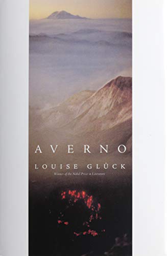 Averno: Poems: Glück, Louise: 9780374604370: Amazon.com: Books
