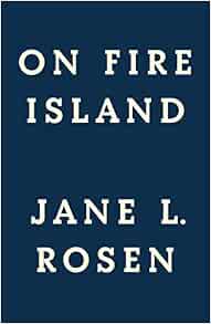 On Fire Island: Rosen, Jane L.: 9780593546109: Amazon.com: Books