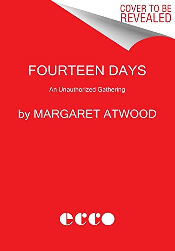 Fourteen Days: A Novel: Atwood, Margaret: 9780358616382: Amazon.com: Books
