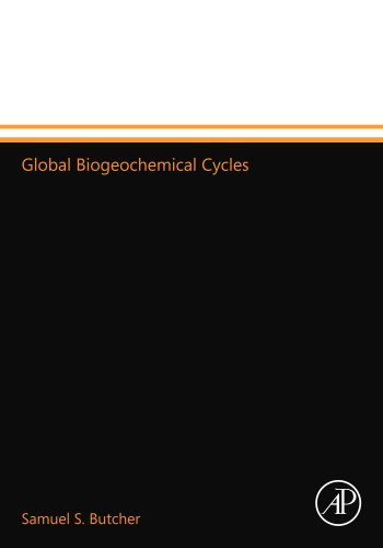 Global Biogeochemical Cycles: Butcher, Samuel S.: 9780124157194: Amazon ...
