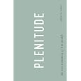 Plenitude: The New Economics of True Wealth: Juliet Schor ...