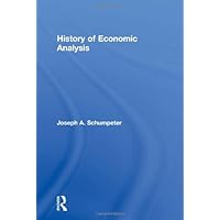 History of Economic Analysis: With a New Introduction: 9780195105599 ...