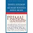 Primal Leadership: Learning to Lead with Emotional Intelligence: Daniel ...