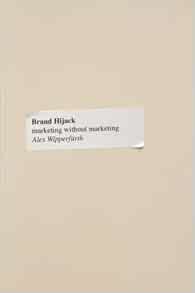 Brand Hijack: Marketing Without Marketing: Wipperfurth, Alex: Amazon ...