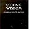 Seeking Wisdom: From Darwin to Munger: Peter Bevelin: 9789163136856 ...