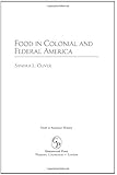 Amazon.com: Food in the United States, 1820s-1890 (Food in American ...