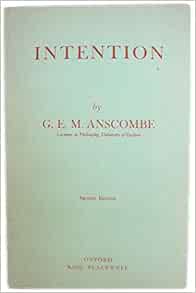 Intention (Blackwell Philosopher Dictionaries) by ANSCOMBE, : Anscombe ...