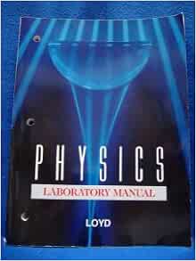Physics: Laboratory Manual: Lloyd: 9780030439049: Amazon.com: Books