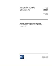 IEC 62087 Ed. 1.0 en:2002, Methods of measurement for the power ...