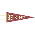Be Kind Pennant: 9781423641049: Books