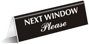Amazon.com : Next Window Please, Engraved OfficePalTM Acrylic Tent Sign ...