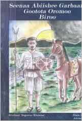 Seenaa Abishee Garbaa Fi Gootota Oromoo Biroo (Oromia Publishing ...