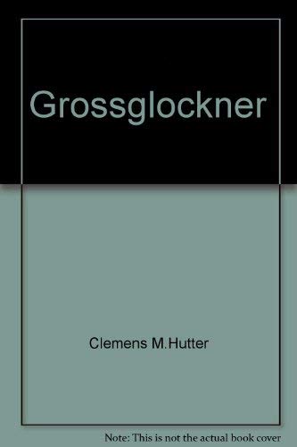 Grossglockner: Hutter, Clemens M.: 9783850210119: Amazon.com: Books