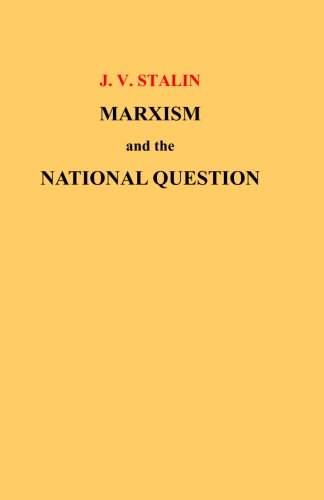 Marxism and the National Question: Stalin, J. V.: 9781507869390: Amazon ...