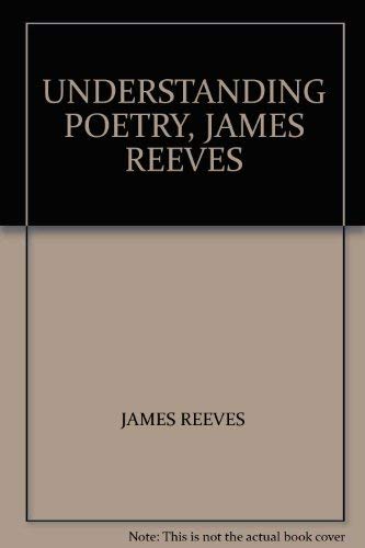 Understanding Poetry Reeves, James: JAMES REEVES: 9780330331371: Amazon ...