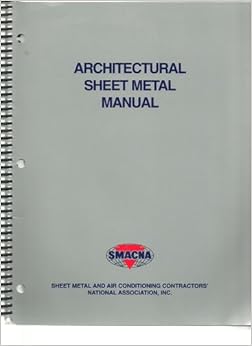 ARCHITECTURAL SHEET METAL MANUAL SMACNA: Amazon.com: Books