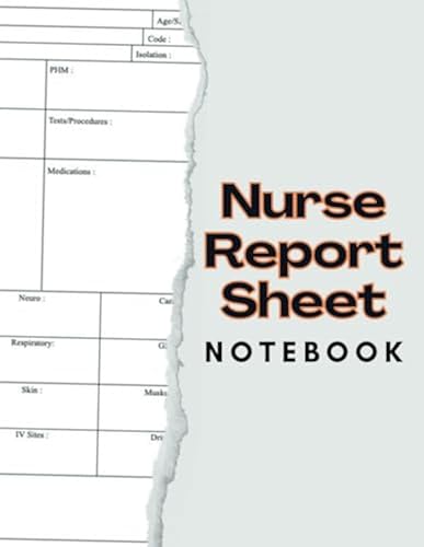 Nurse Report Sheet: Simplifies and Streamlines the Process of ...