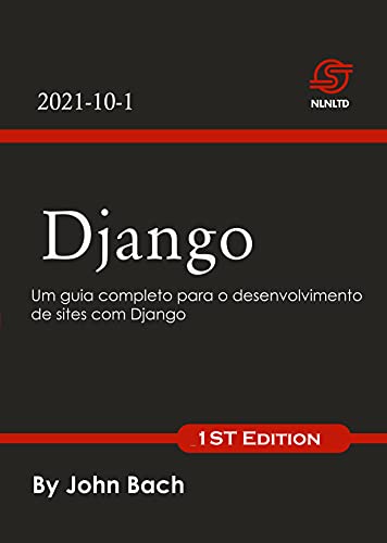Django: Um guia completo para o desenvolvimento de sites com Django ...