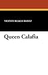The Chronicles of California's Queen Calafia: Garci Rodriguez de ...