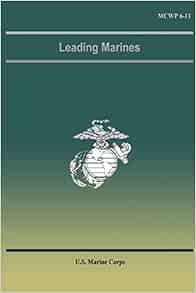 Leading Marines: Corps, U.S. Marine: 9781491038734: Amazon.com: Books