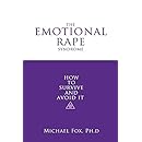 The Emotional Rape Syndrome: Ph.D. Michael Fox: 9781681397634: Amazon ...