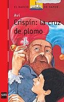 Crispin: la cruz de plomo (El Barco de Vapor Roja) (Spanish Edition ...