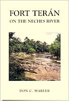 Fort Teran on the Neches River: Don C. Marler: 9781887745130: Amazon ...