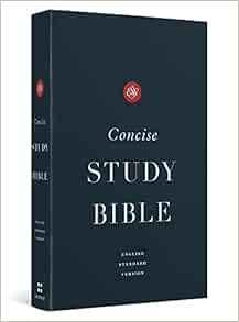 ESV Concise Study Bible™: ESV Bibles by Crossway: 9781433577697: Amazon ...