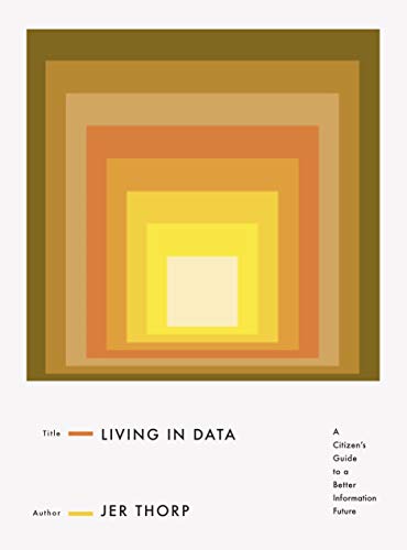 Amazon - Living in Data: A Citizen's Guide to a Better Information ...