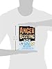 Anger Busting 101: The New ABCs for Angry Men and the Women Who Love ...