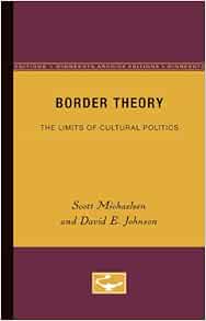Border Theory: Michaelsen, Scott: 9780816629633: Amazon.com: Books
