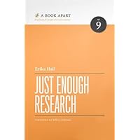 Just Enough Research: Hall, Erika: 9781937557102: Amazon.com: Books