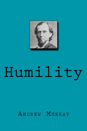 Free Download: Humility by Andrew Murray PDF - Kindle Download Project