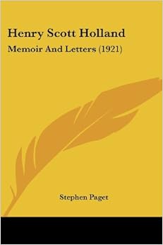 Henry Scott Holland: Memoir and Letters (1921): Amazon.co.uk: Paget ...