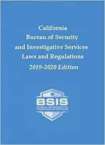 California Bureau of Security and Investigative Services Laws and ...
