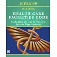 Nfpa 99: Health Care Facilities Code, 2012: Including All Gas & Vacuum ...