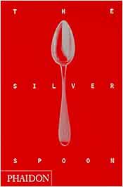 The Silver Spoon New Edition: The Silver Spoon Kitchen: 9780714862569 ...